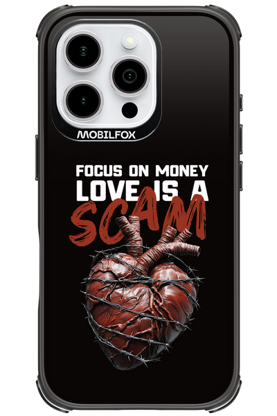 Focus on money, love is a scam - Apple iPhone 16 Pro